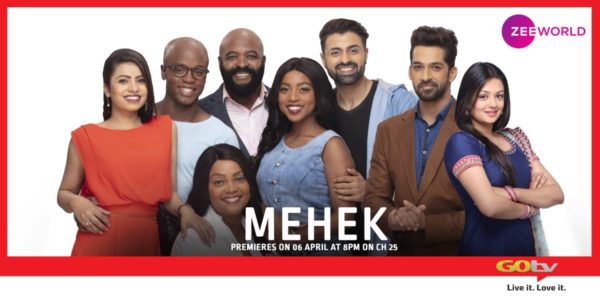 Zee World Premieres ‘Mehek’, First Original Production With African ...