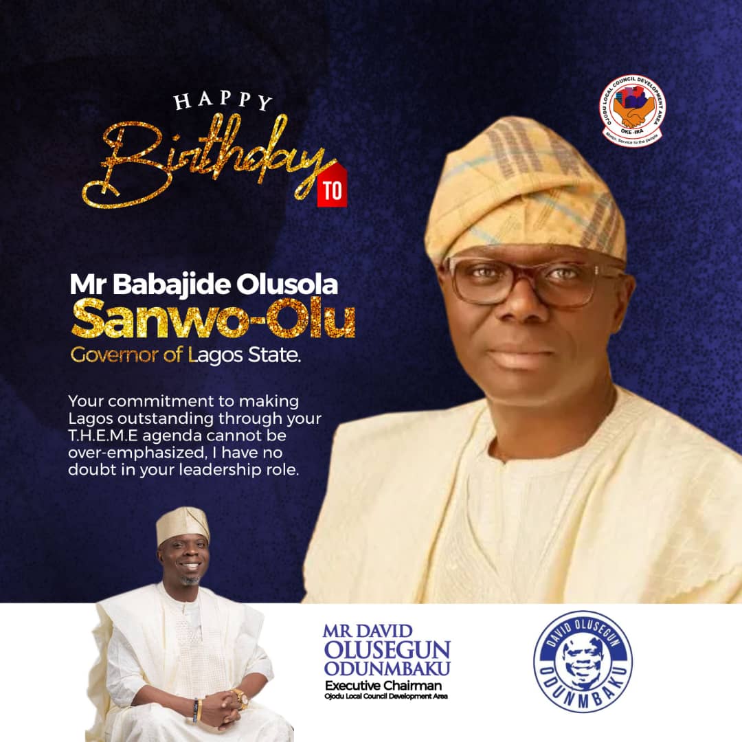 Sanwo-Olu At 57: Odunmbaku Extends Birthday Greetings To Symbol Of ...